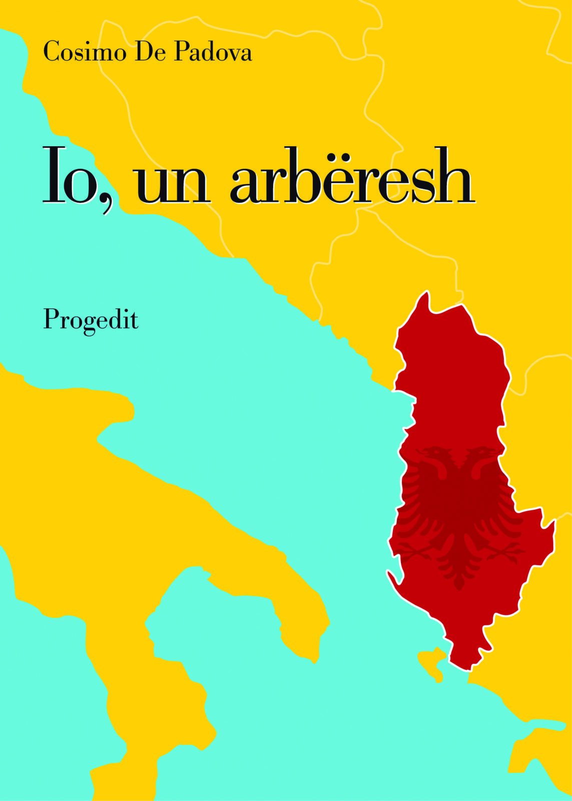 Io, un arbëresh - Cosimo De Padova